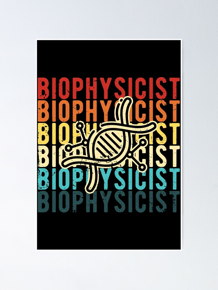 "Biophysics Retro Biophysicist Vintage " Poster for Sale by NestaReign ...