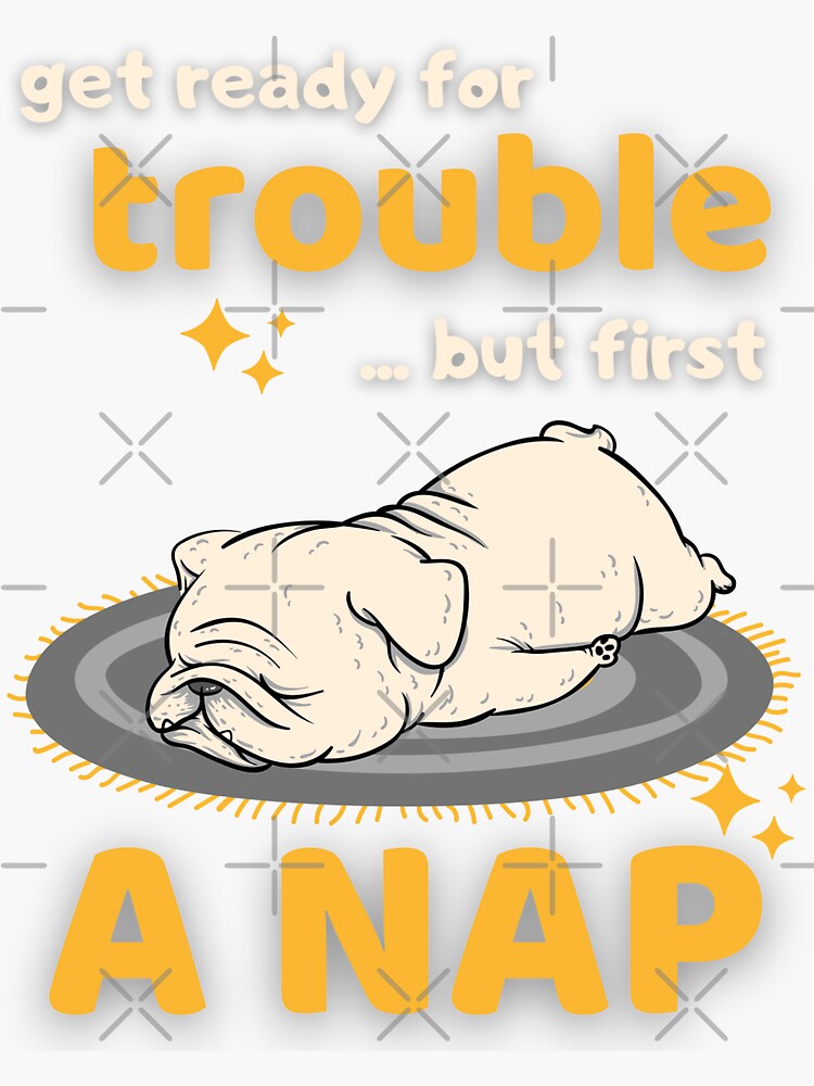 "Sweet and Cute Sleeping Puppy Dog - get ready for Trouble" Sticker for ...
