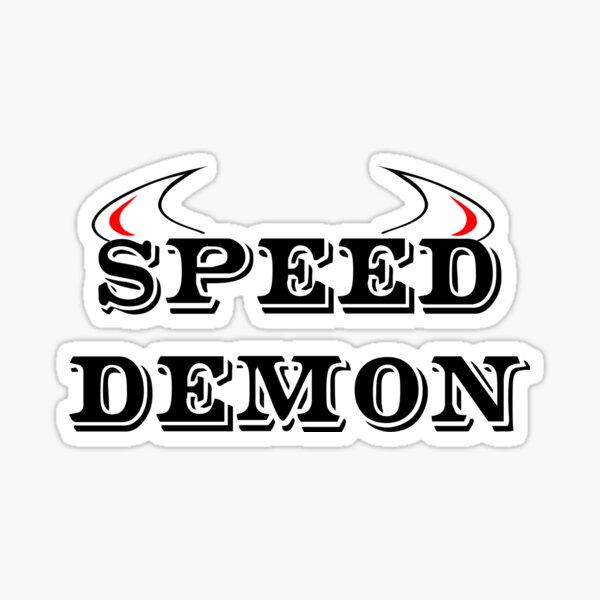 "SPEED DEMON" Sticker for Sale by DomGDesign | Redbubble