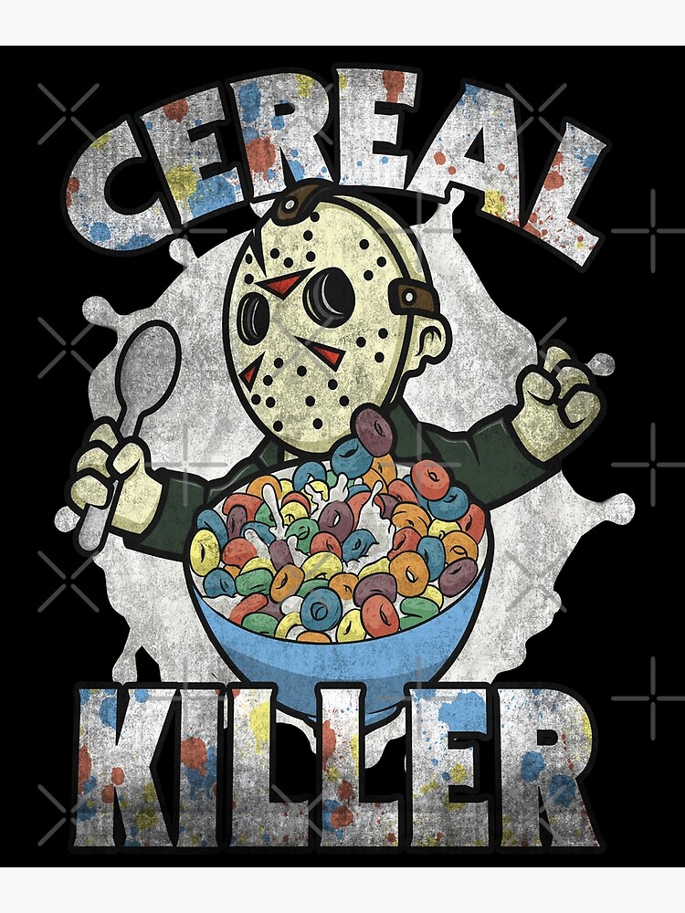 "Cereal Killer Jason Funny 80s Horror Serial Killer Parody" Art Print ...