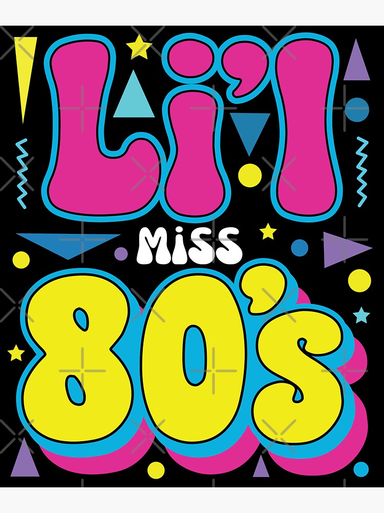 "Li'l Miss 80's Retro Eighties Girl Love The 80s" Sticker for Sale by ...