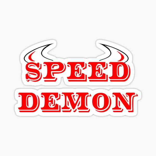 "SPEED DEMON" Sticker for Sale by DomGDesign | Redbubble