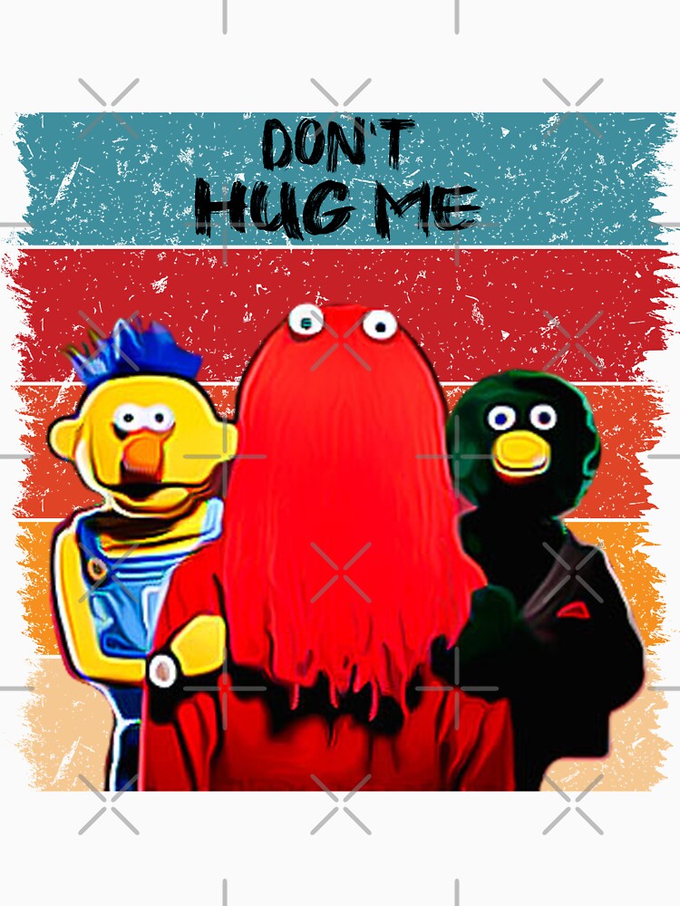 "Dhmis Dont Hug Me Im Scared Tony" T-shirt for Sale by vforvintage ...