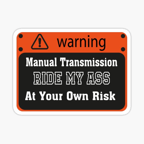 "Warning Manual Transmission stiker" Sticker for Sale by 9orri | Redbubble