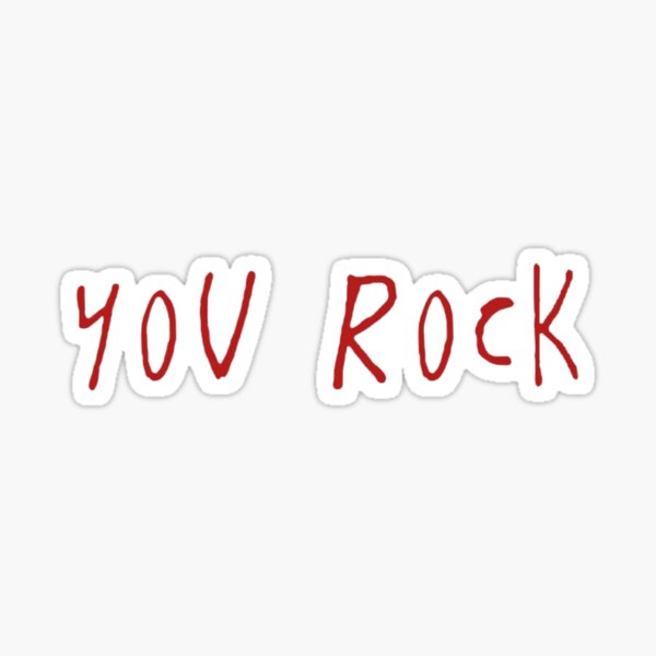 " you rock" Sticker for Sale by Maurizumono2 | Redbubble