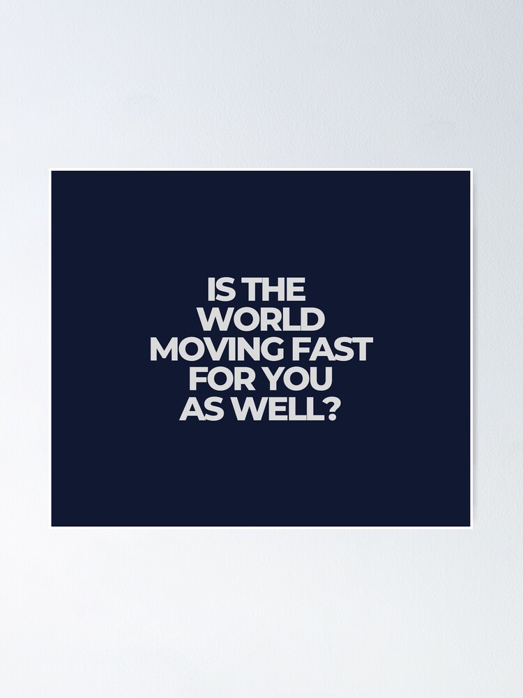 "hugo Loyle Carner - IS THE WORLD MOVING FAST FOR YOU AS WELL?" Poster ...