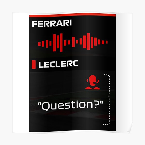 "Xavi Marcos to Charles Leclerc Radio 2022 - " question "" Poster for ...