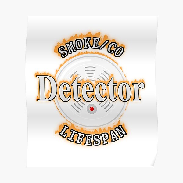 "Smoke Detector Lifespan" Poster for Sale by DesignsByMVH | Redbubble