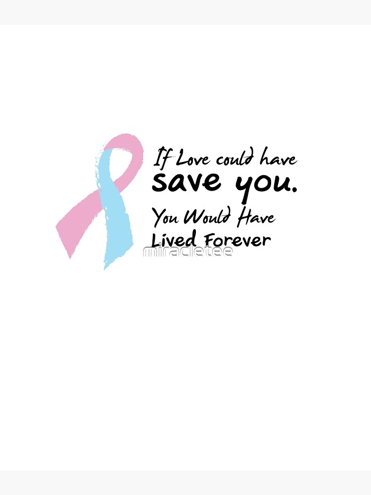 "Miscarriage Awareness Remembering Our Babies" Poster for Sale by ...