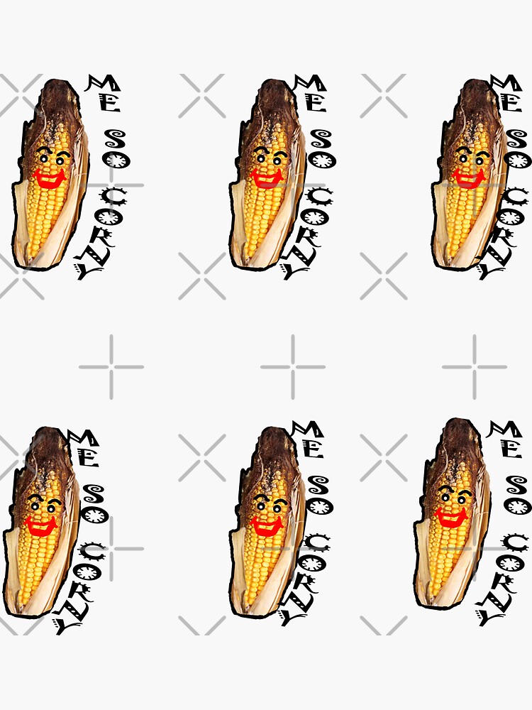 Me So Corny Con Stick Corn Knob Funny Corny Corny Love Cornme Sticker Pack Sticker For