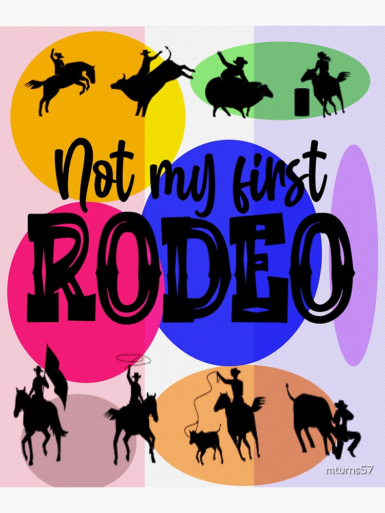 "Idiom: Not my first Rodeo" Sticker for Sale by mturns57 | Redbubble