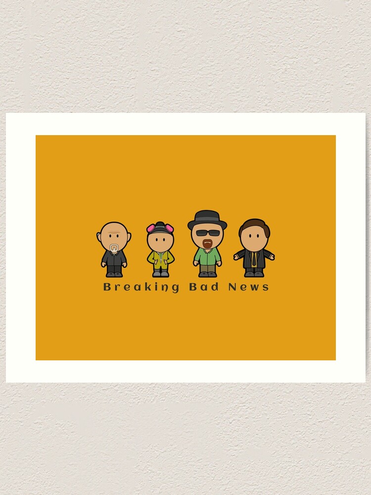 "Breaking Bad News #1 - Breaking Bad Tv Show " Art Print for Sale by ...