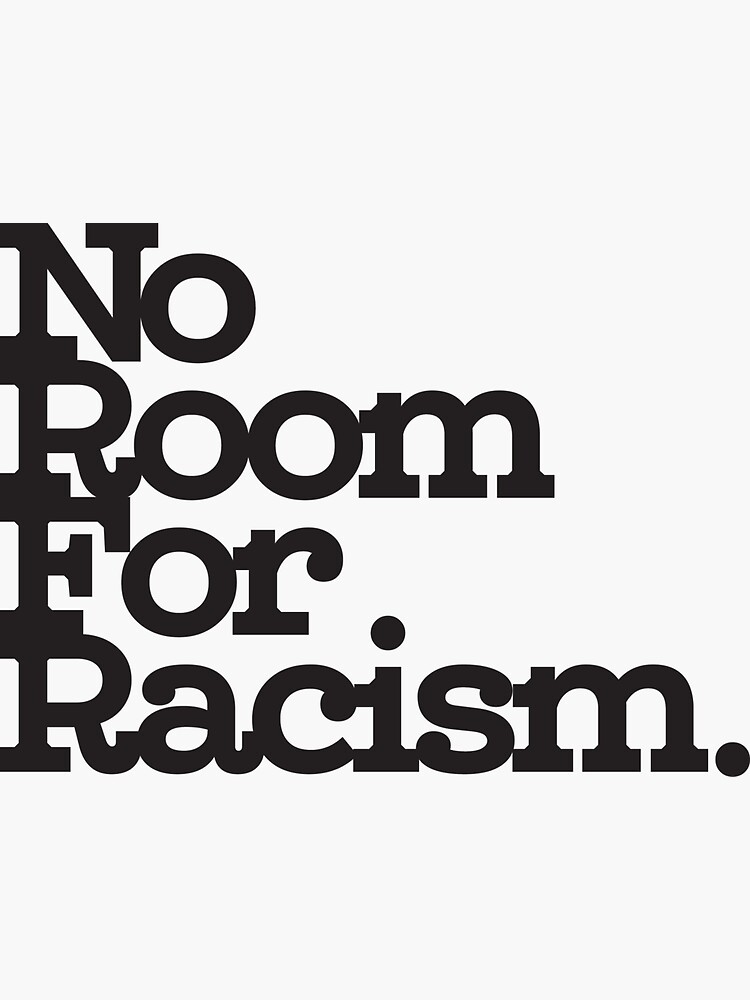 " Social Awareness:- No Room for Racism " Sticker for Sale by ...