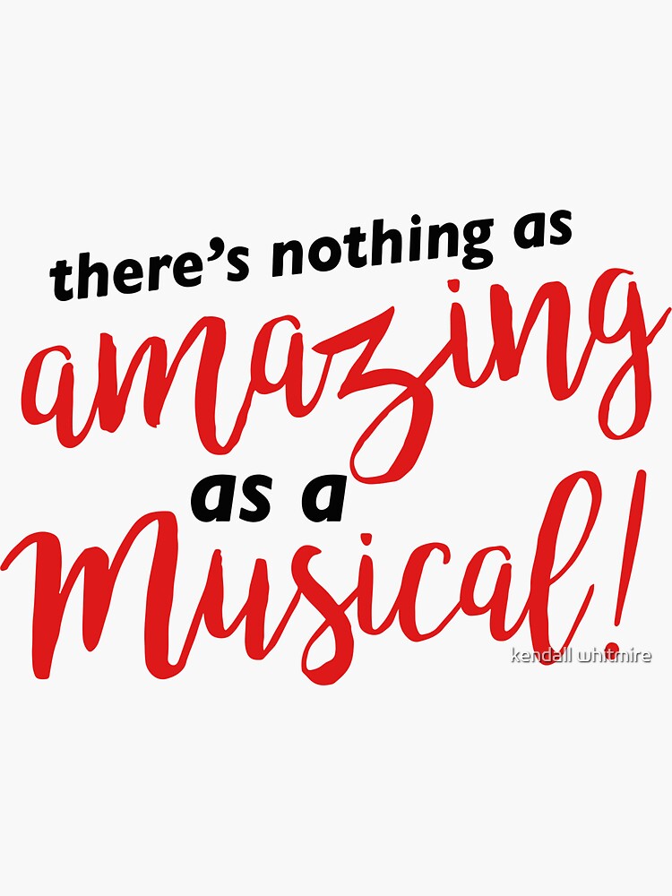 "Nothing As Amazing As A Musical - Something Rotten!" Sticker for Sale ...