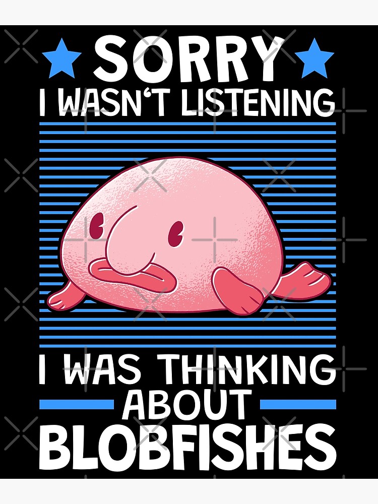 "Thought of blobfish ugly fish meme" Art Print for Sale by madgrfx ...