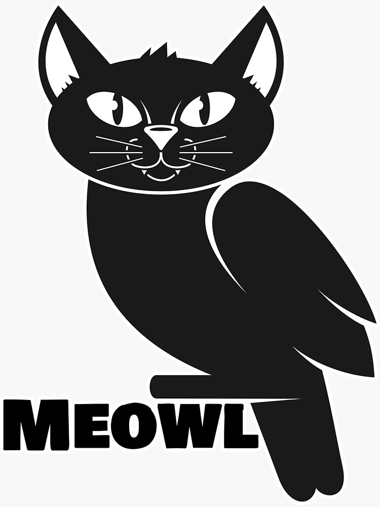 "Meowl A Cat And An Owl" Sticker for Sale by BlueBlackSky | Redbubble