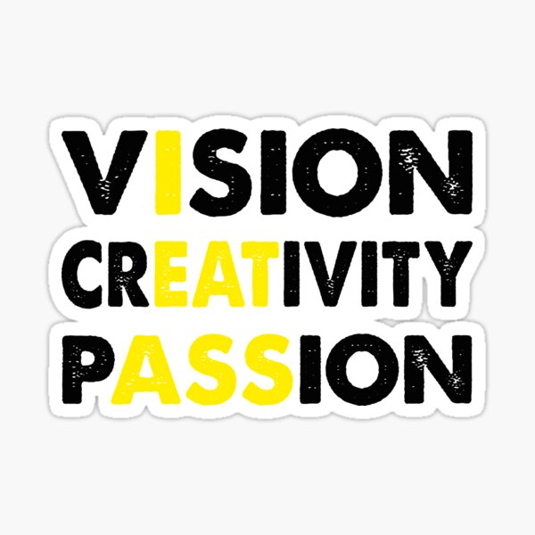 "Funny Vision Creativity Passion Cool Saying Quote" Sticker for Sale by ...