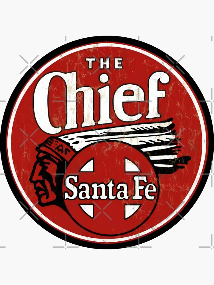 "Vintage Chief Santa Fe Sign" Sticker for Sale by XGOT | Redbubble