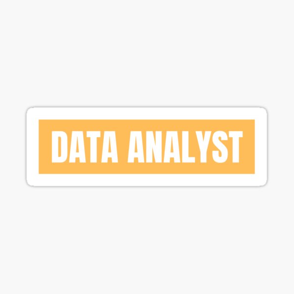 "data analyst" Sticker for Sale by TomorrowQuotes | Redbubble