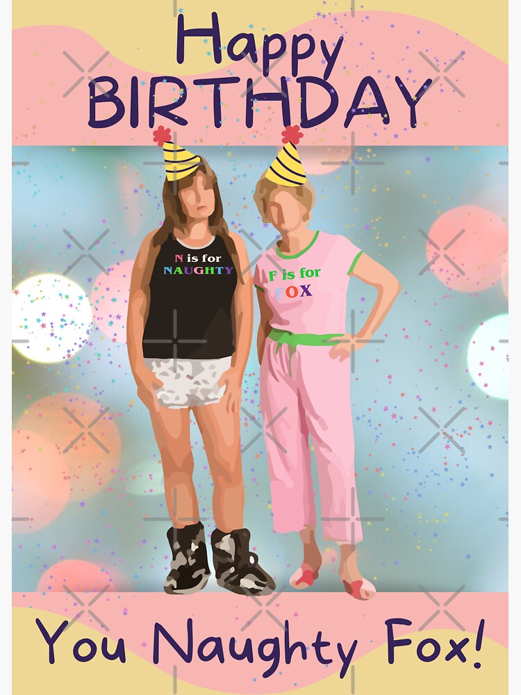 "Happy Birthday Naughty Fox Kath and Kim" Sticker for Sale by ...