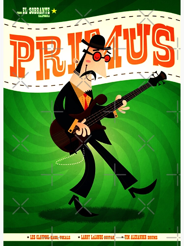 "Primus Band - EL Sobrante" Poster for Sale by hills17 | Redbubble