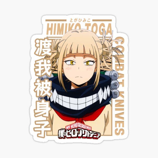 "Boku No Hero Academia - Himiko Toga" Sticker for Sale by Saghanime ...