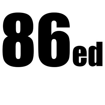 "86ed Kitchen Slang Funny Design" Sticker for Sale by PuddleMart ...