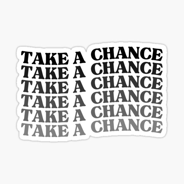 "Take A Chance. Retro Vintage Motivational and Inspirational Saying ...
