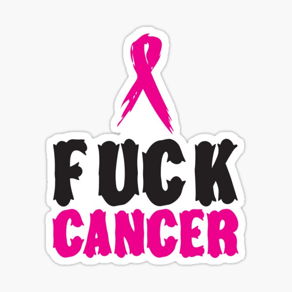 "F*ck Cancer" Sticker for Sale by SixtyOneDesign | Redbubble