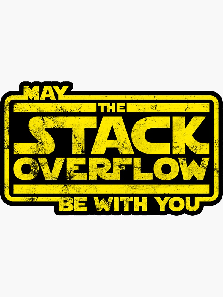 "May The Stack Overflow" Sticker for Sale by karimkar | Redbubble
