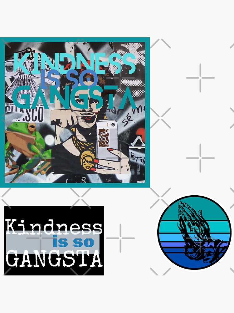 "Kindness Is So Gangsta Sticker Pack | Funny Kindness " Sticker for ...