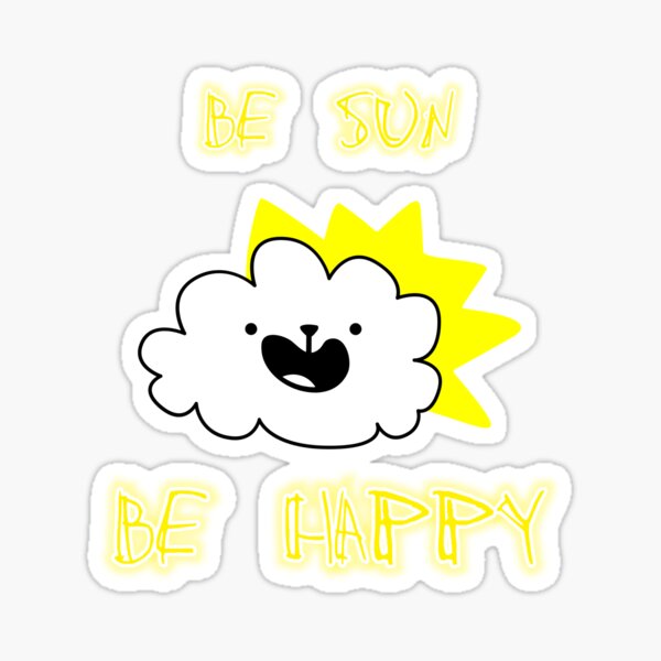 "Be Sun,Be Happy" Sticker for Sale by TVstuff | Redbubble