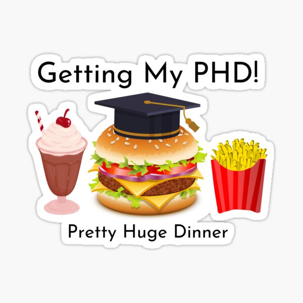 "Getting my PHD Meme Design 2" Sticker for Sale by Deadlycloak | Redbubble