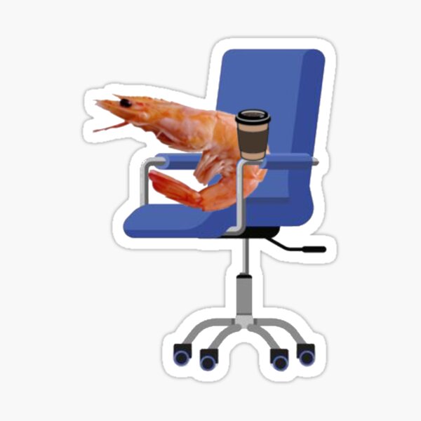 "Shrimp in desk chair" Sticker for Sale by Maddy0410 | Redbubble