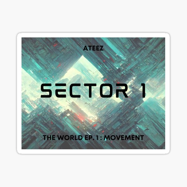 "ATEEZ Sector 1 THE WORLD EP. 1 : MOVEMENT" Sticker for Sale by ...