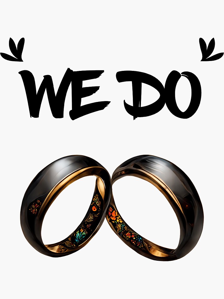 "We DO" Sticker for Sale by WeddingPrint | Redbubble