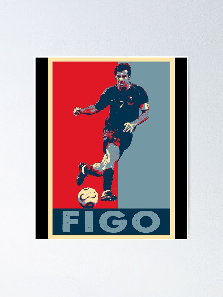 " Luis Figo Legend Hope" Poster for Sale by schneiderjeremy | Redbubble