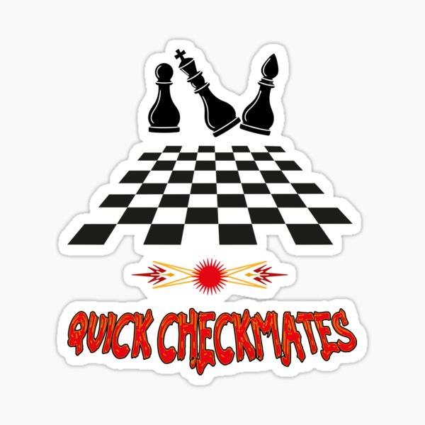 "Quick checkmates" Sticker for Sale by santorare | Redbubble