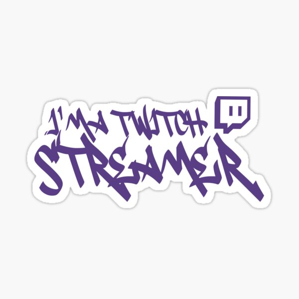 "I'm a Twitch Streamer Graffiti" Sticker for Sale by RUSLANTA | Redbubble