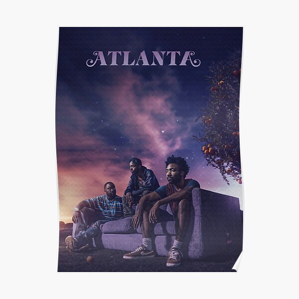 "Atlanta Drama Comedy Series" Poster for Sale by ngatpaing68 | Redbubble