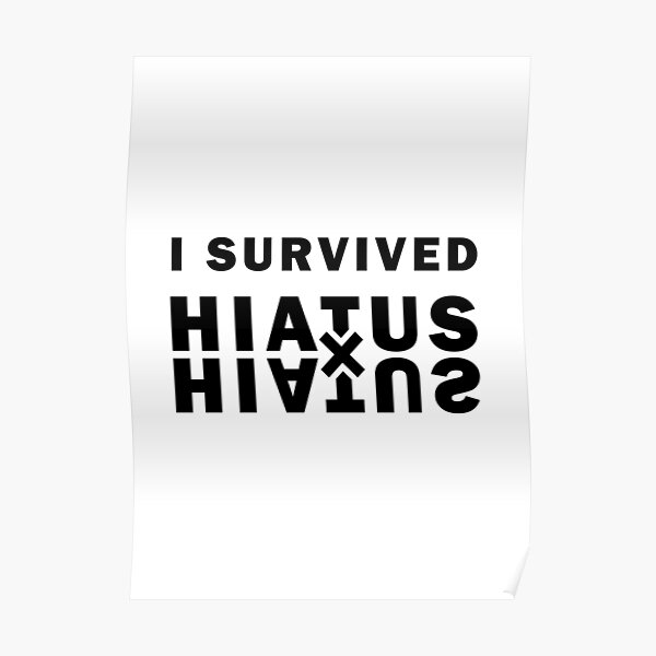 "Hunter x Hunter - I Survived Hiatus" Poster for Sale by Umairuem ...