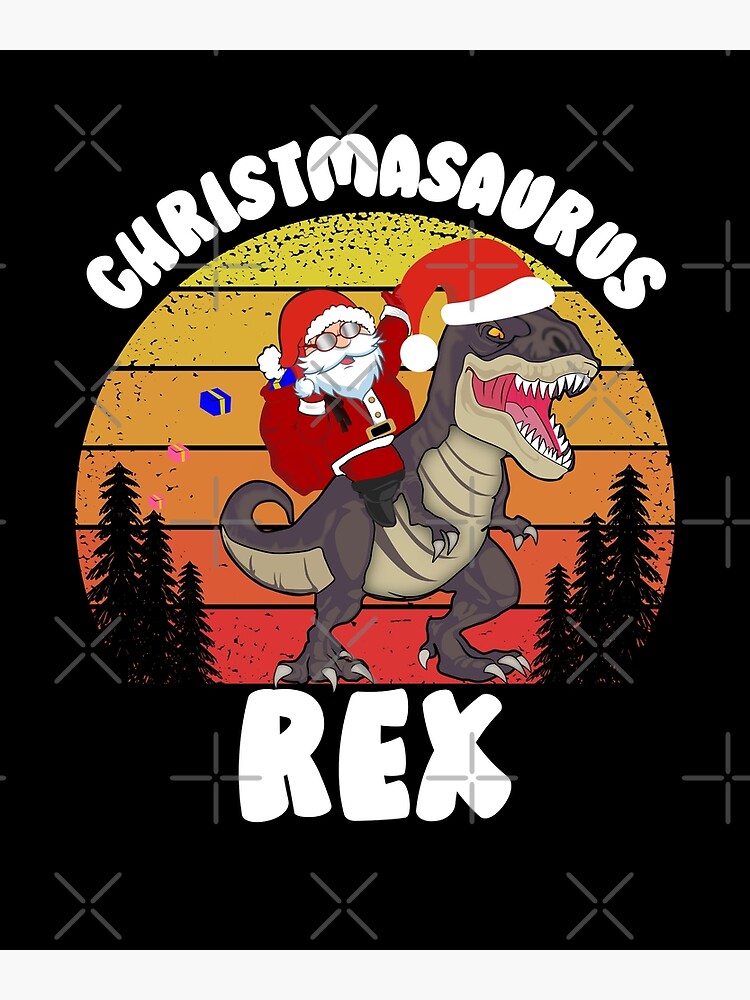 " Christmasaurus Rex Funny Dinosaur " Poster for Sale by Affyboss6 ...