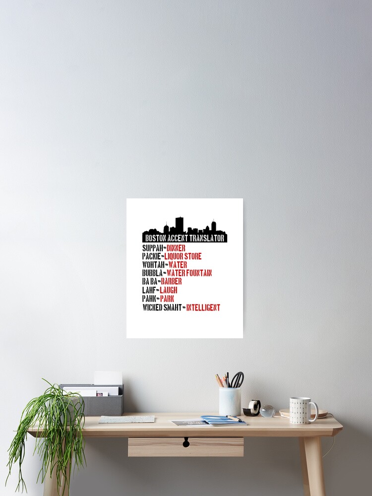 "Boston Accent Translator Bostonian to English " Poster for Sale by ...