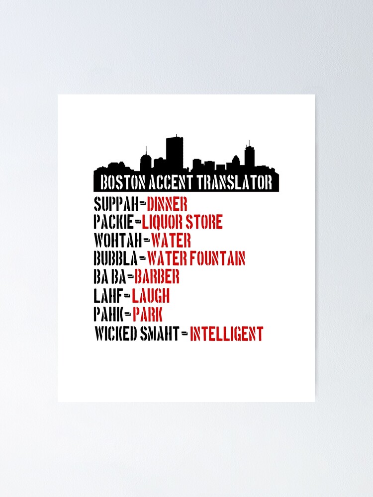 "Boston Accent Translator Bostonian to English " Poster for Sale by ...