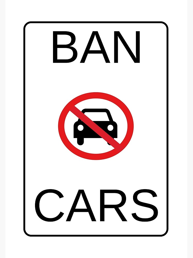 "Ban Cars simple vertical design" Poster for Sale by drorbogin | Redbubble