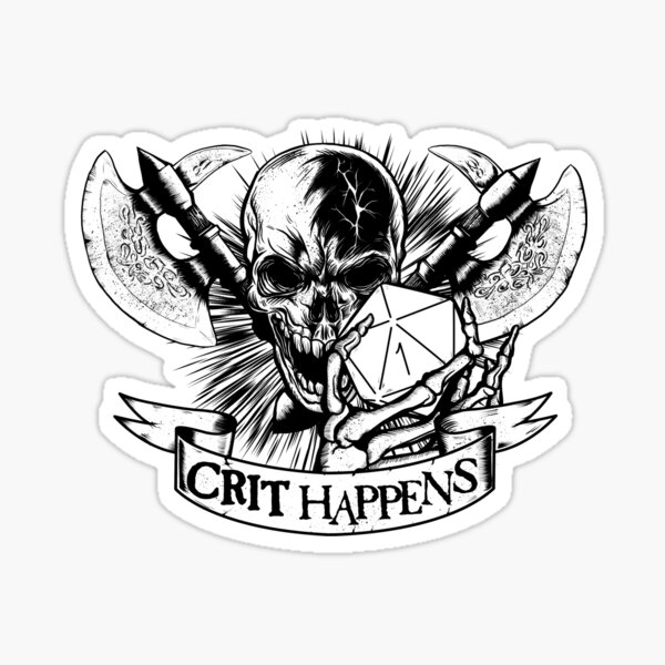 "Crit Happens" Sticker for Sale by simonbreeze | Redbubble