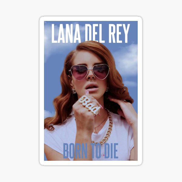 Lana ‘born To Die Concept Art Sticker For Sale By Rebeccahellwig Redbubble