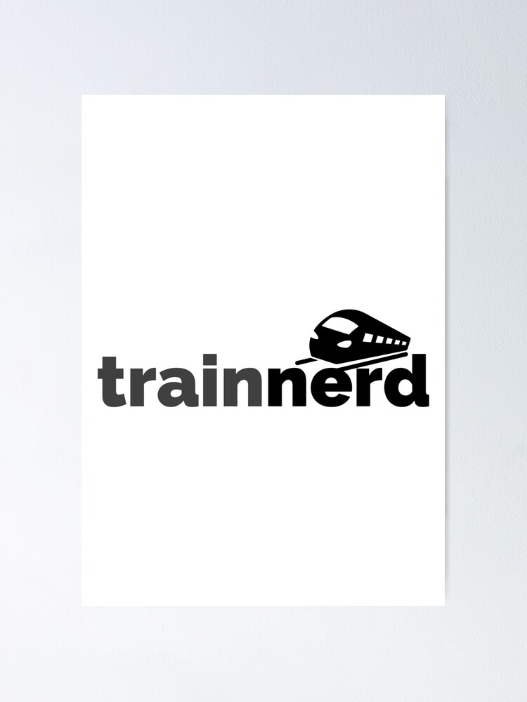 "Train driver train nerd train lover locomotive drive trains" Poster ...