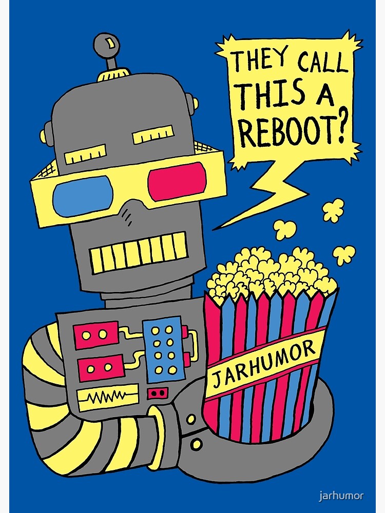 "Robot Movie Reboot" Poster by jarhumor | Redbubble
