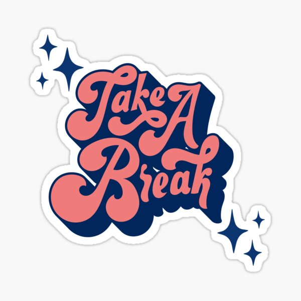 "Take a Break Simple Typography T-shirt Design" Sticker for Sale by ...